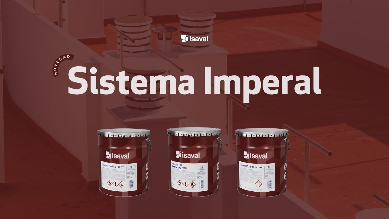 Isaval lanza Imperal, su nuevo sistema de impermeabilización para ...